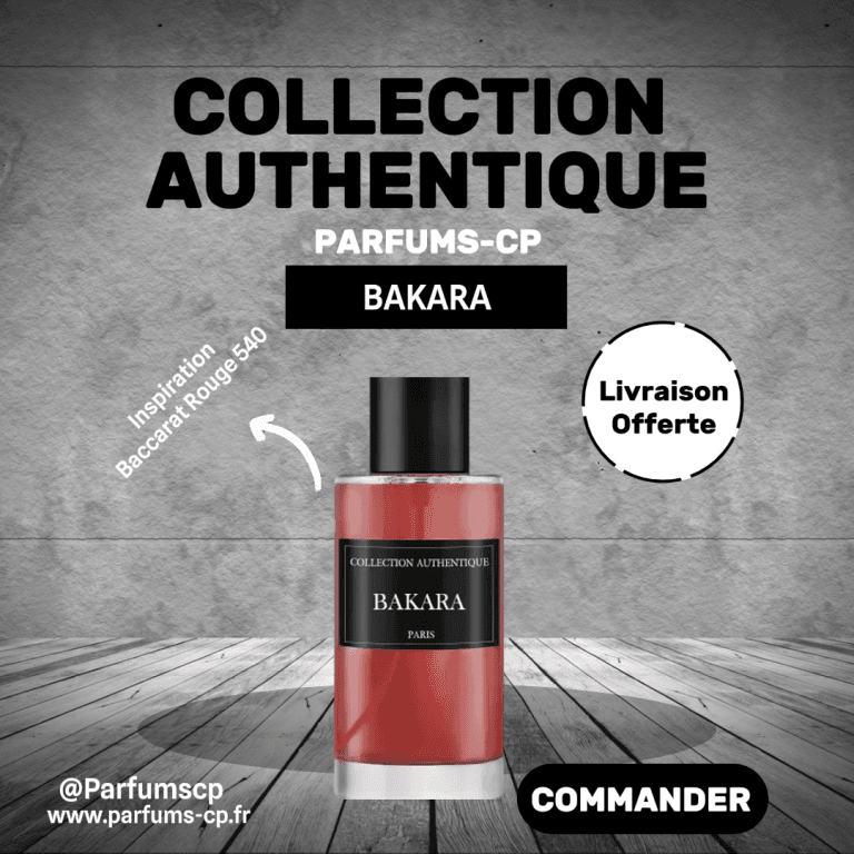 Parfum BAKARA – Collection privée Authentique - Parfums CP - 50ml
